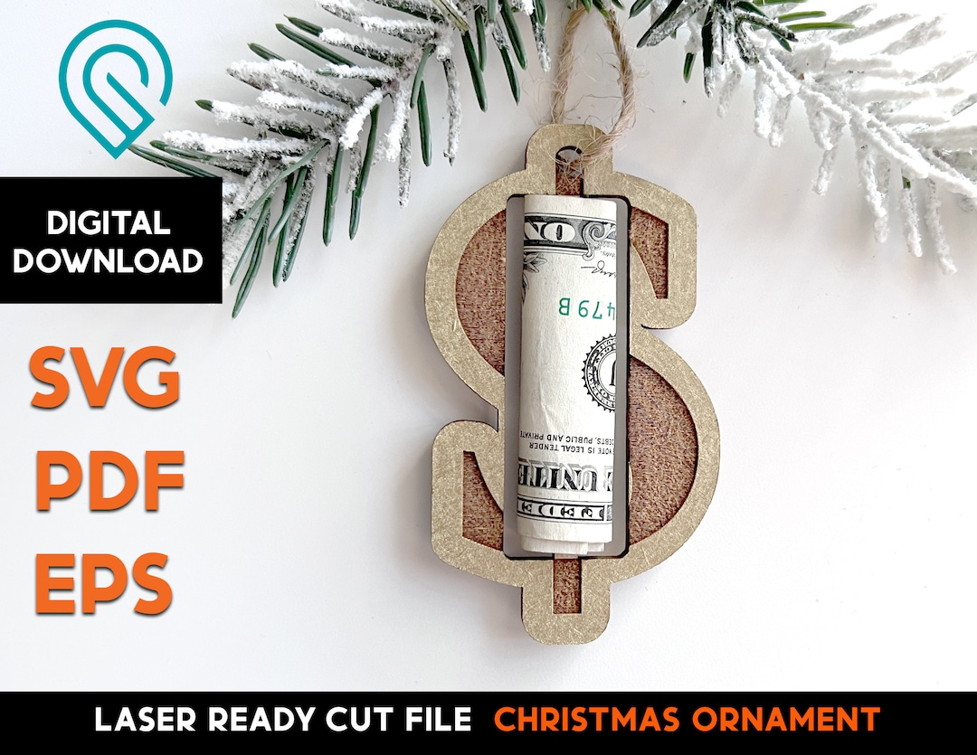 Money Sign Christmas Ornament - Money Gift Holder - Laser SVG Cut File ...