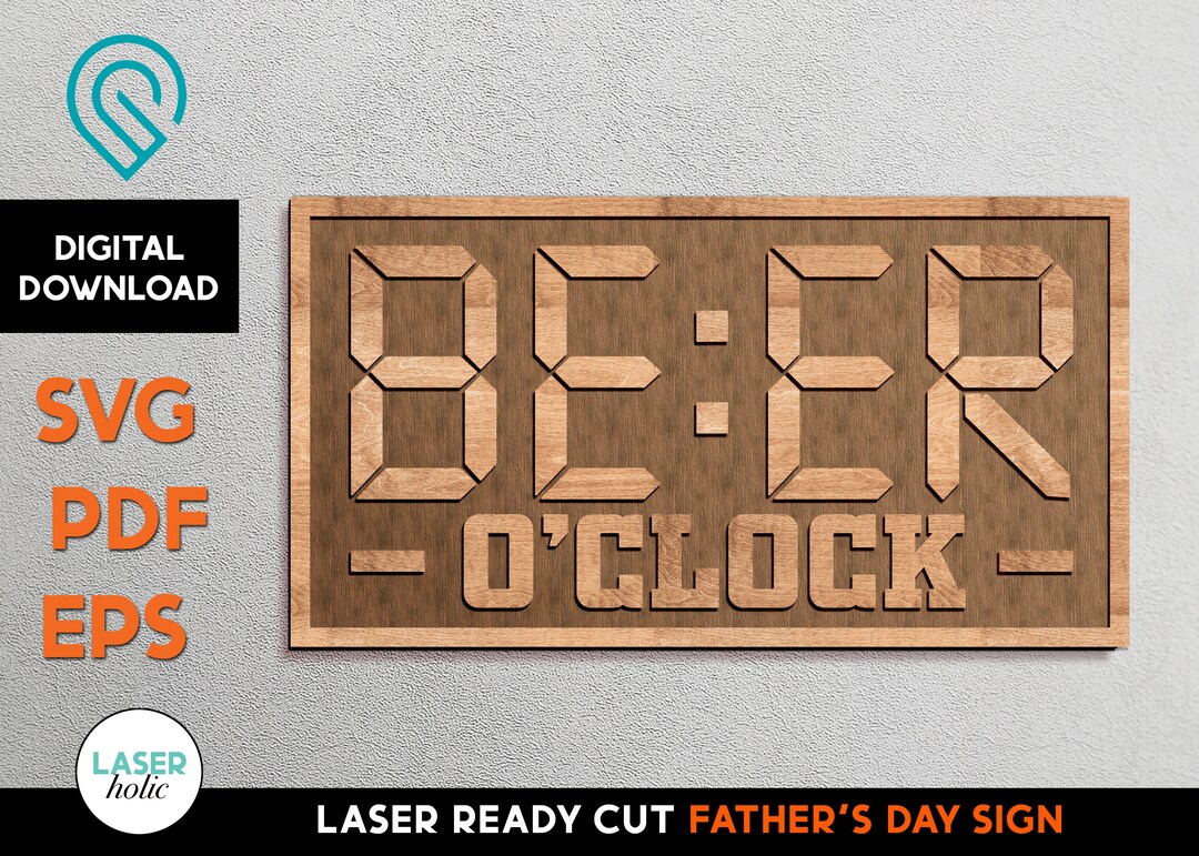 Beer O'clock Sign: Laser Cut SVG Template (digital Download) - Etsy