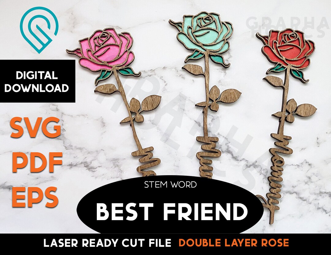 BEST FRIEND - Rose - Double Layer Cut & Score - Sturdy Rose - Laser Cut ...