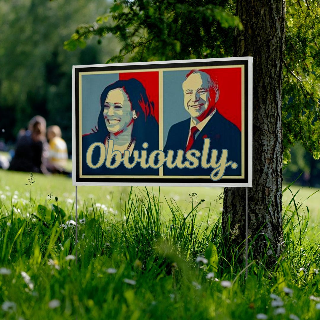 Harris Walz 2024 Obviously Yard Sign Coroplast Harris for President ...