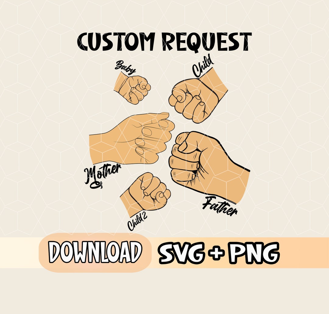 Custom Request ,family Fist Bump Svg, Family SVG, Baby Toddler Kid Dad ...