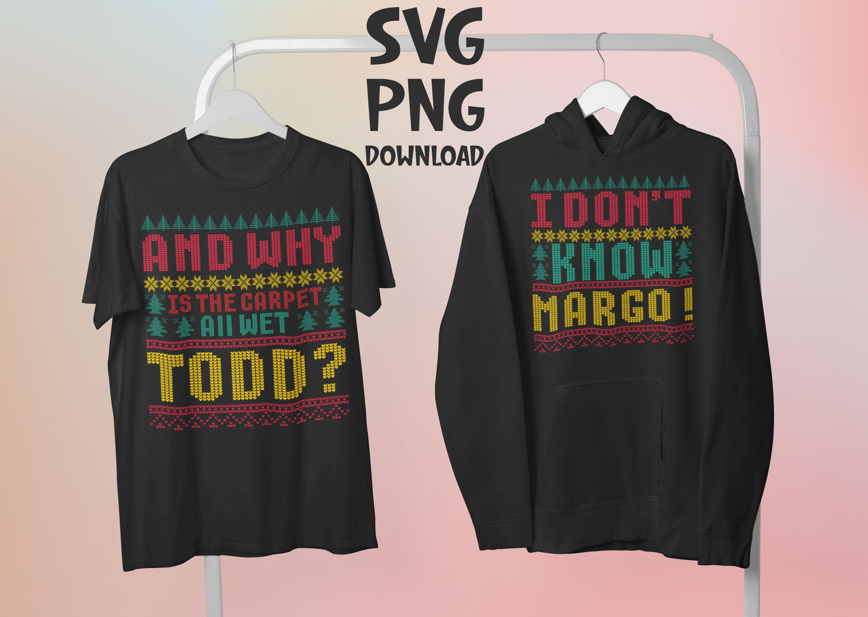 Todd and Margo SVG, and Why is the Carpet Wet Todd SVG, I Don't Know ...