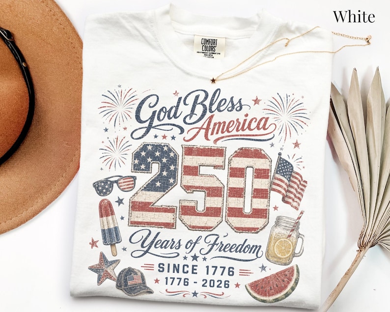God Bless America 250th Anniversary Shirt 1776-2026 Patriotic USA Flag ...
