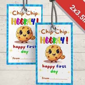 Chip Chip Hooray Cookie First Day of School Printable Tags, Welcome ...