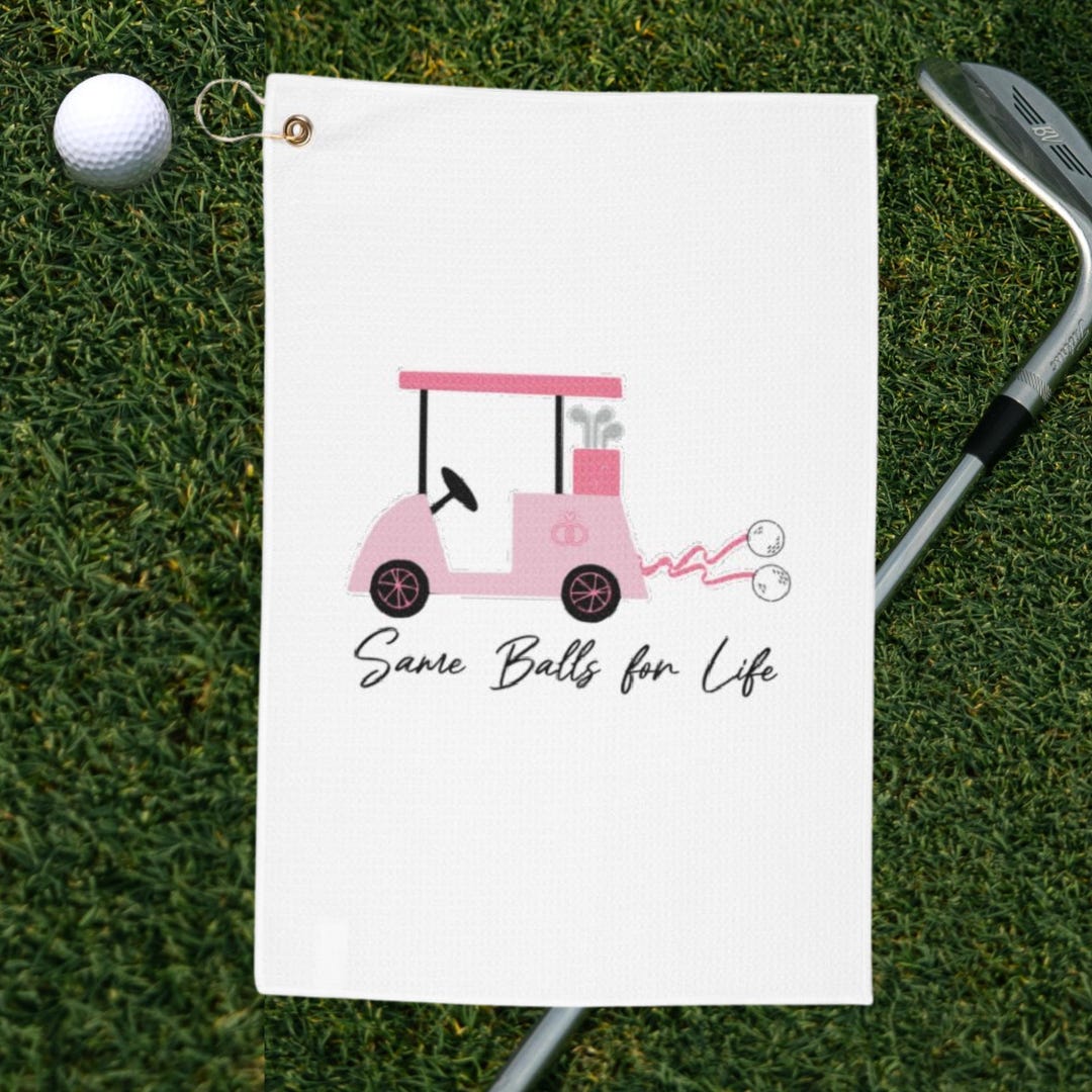 Same Balls for Life Funny Golf Towel Golf Bachelorette Party Favors ...