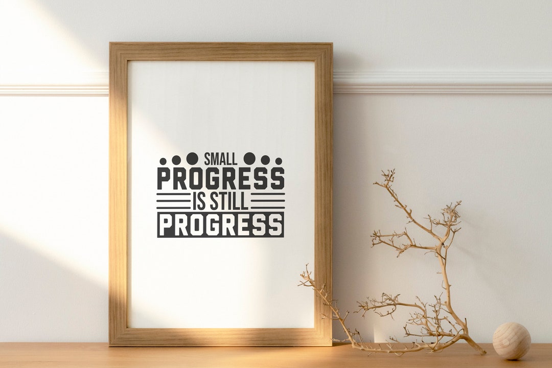 Small Progress is Still Progress | Printable Art | Home Decor ...