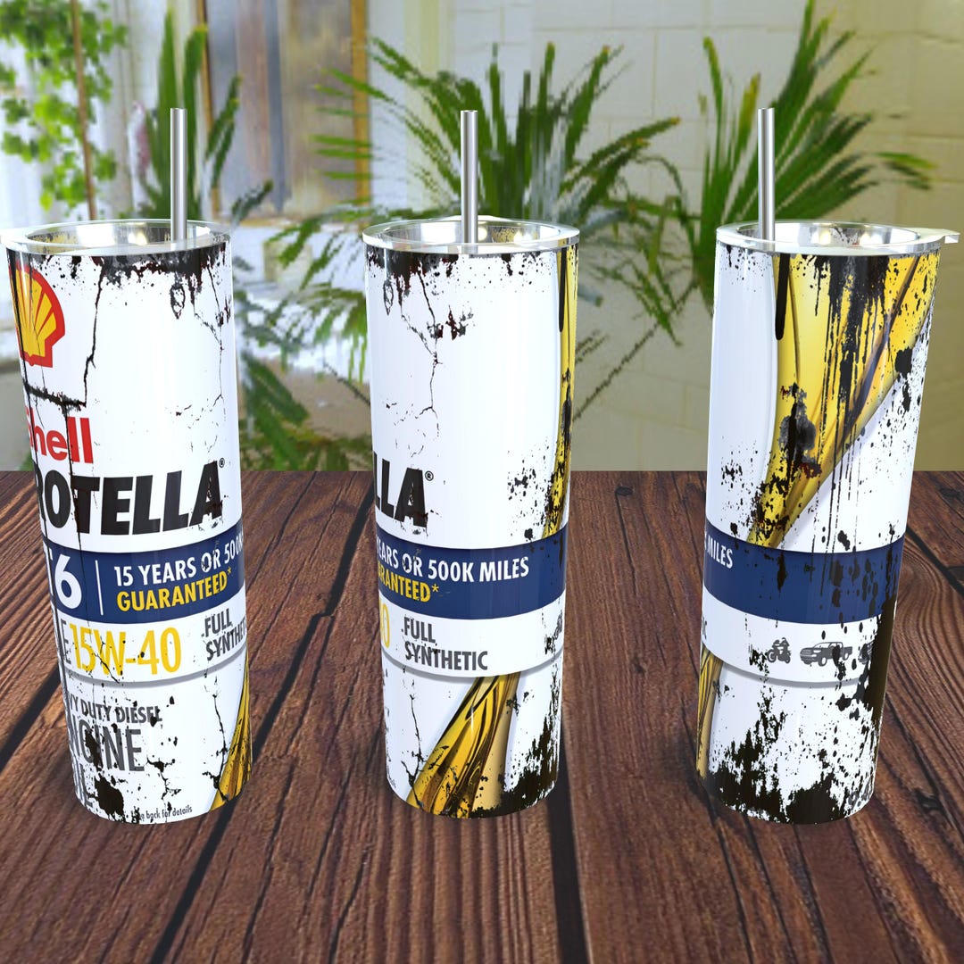 Rotella T6 Oil Design / Art Designs Tumbler Wrap / Full Color / 20oz ...
