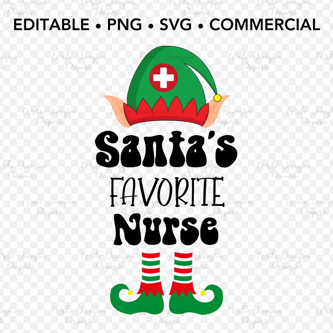 Nurse Elf Christmas SVG PNG Santas Favorite Nurse Elf Instant Download ...