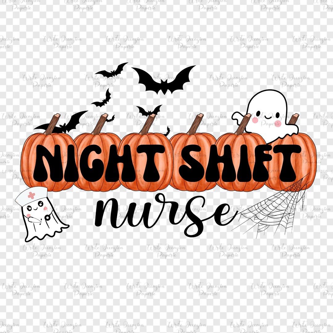 Night Shift Nurse Halloween SVG PNG With Pumpkins Ghosts, Halloween ...