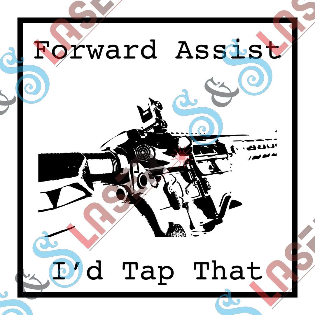Forward Assist I'd Tap That SVG PNG - Etsy