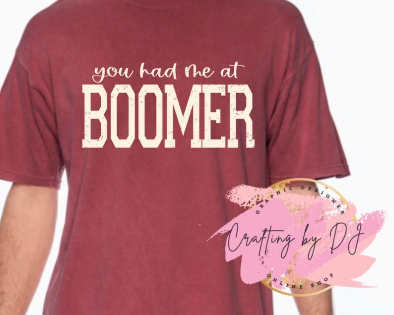 You Had Me at Boomer PNG Design - Etsy