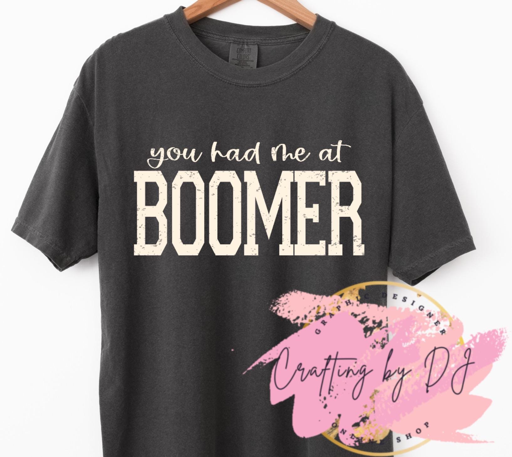 You Had Me at Boomer PNG Design - Etsy