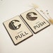 Pull Push Wooden Sign, Set of 2 Pull & Push Signs, Pull and Push Door ...