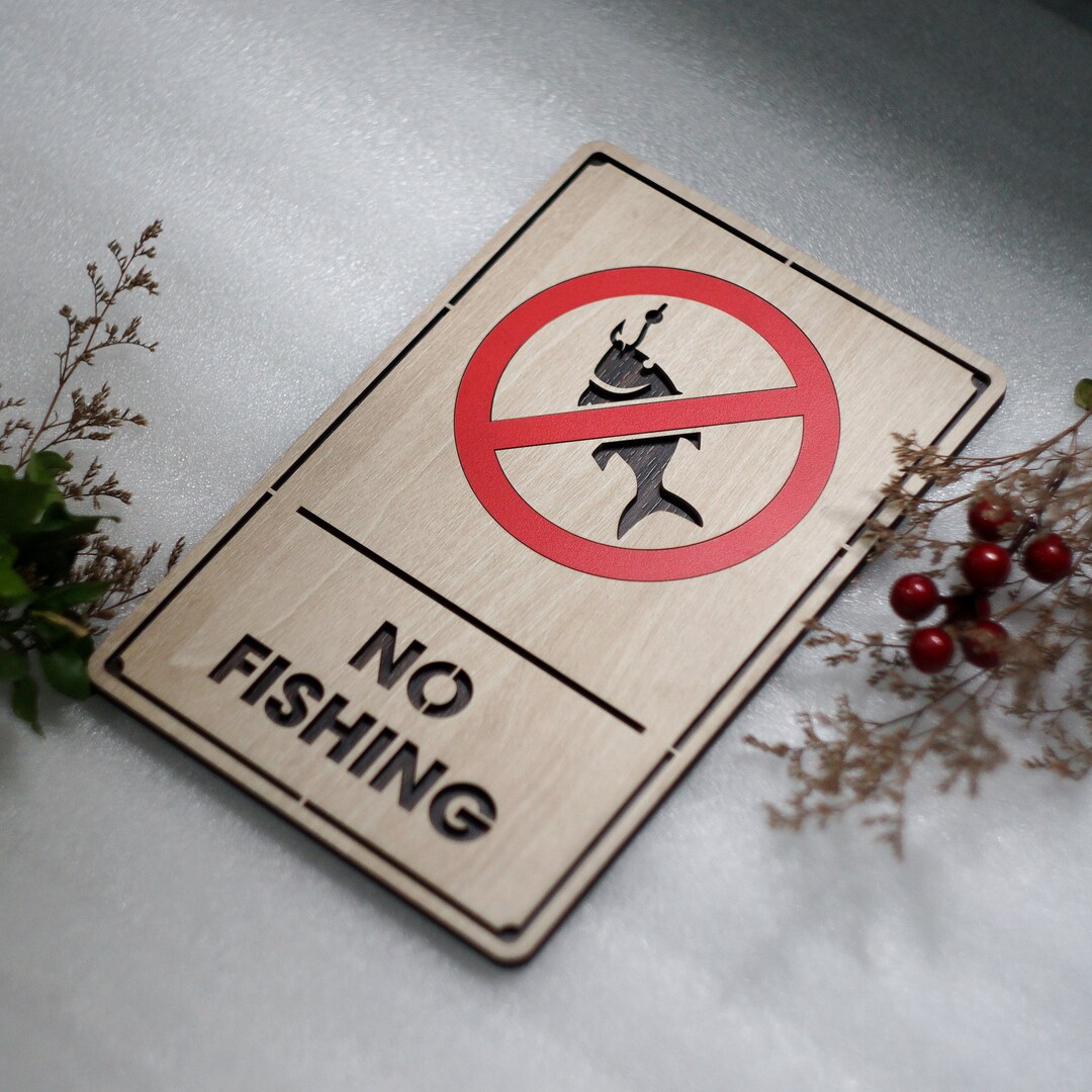 No Fishing Wooden Sign, No Fishing Area Sign, No Fishing Door Sign ...