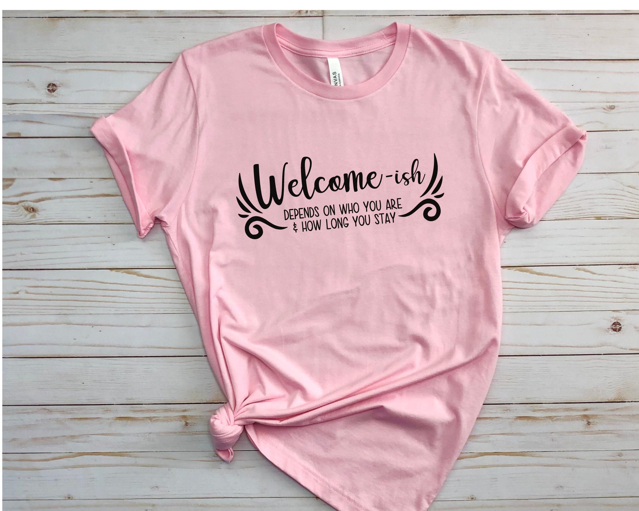 Welcome-ish Shirt , Welcome Shirt, Funny Shirt, Gift for Family ...