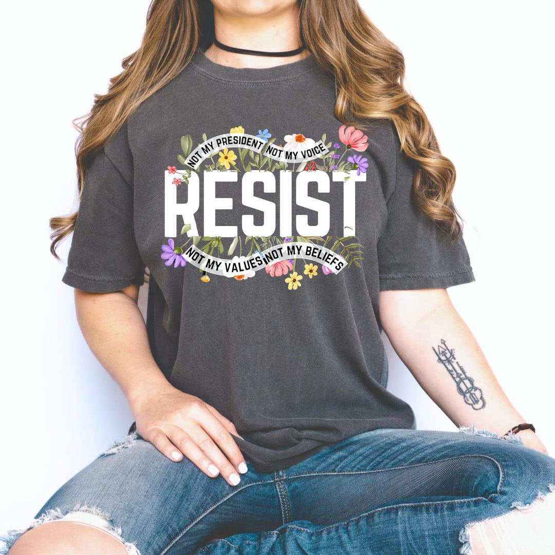 Floral Resist Shirt, Wildflower Protest Shirt, Civil Rights Social ...