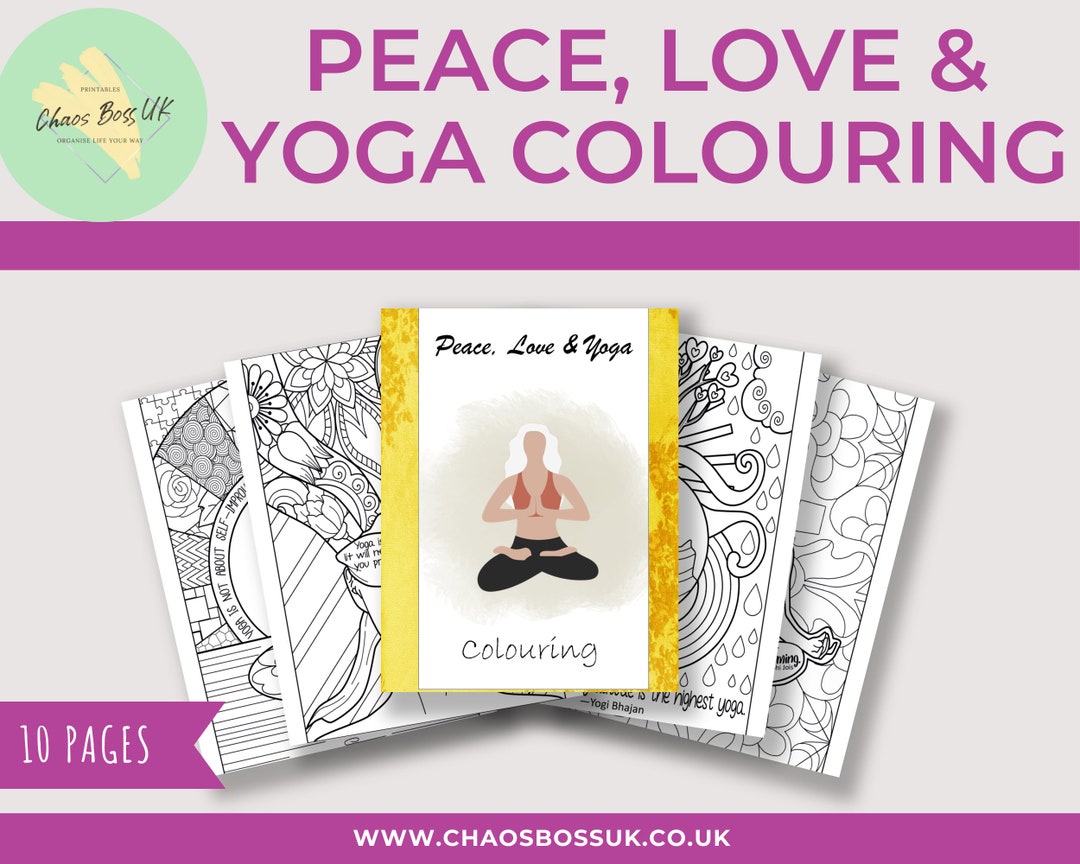 Peace, Love & Yoga Colouring - 10 Printable A4 PDF Colouring Pages to ...