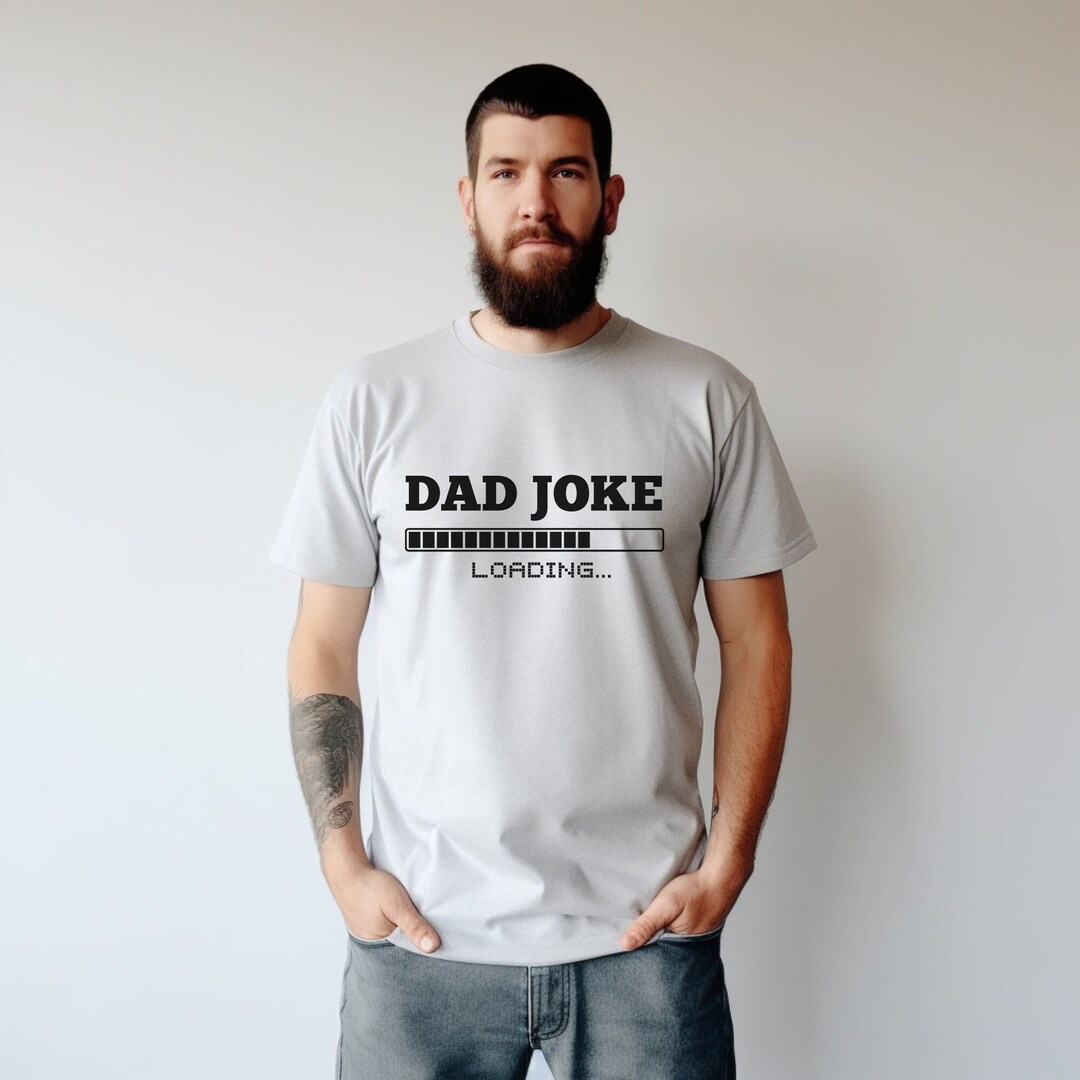 Funny Fathers Day Png-dad Joke Loading-fathers Day Shirt Design ...