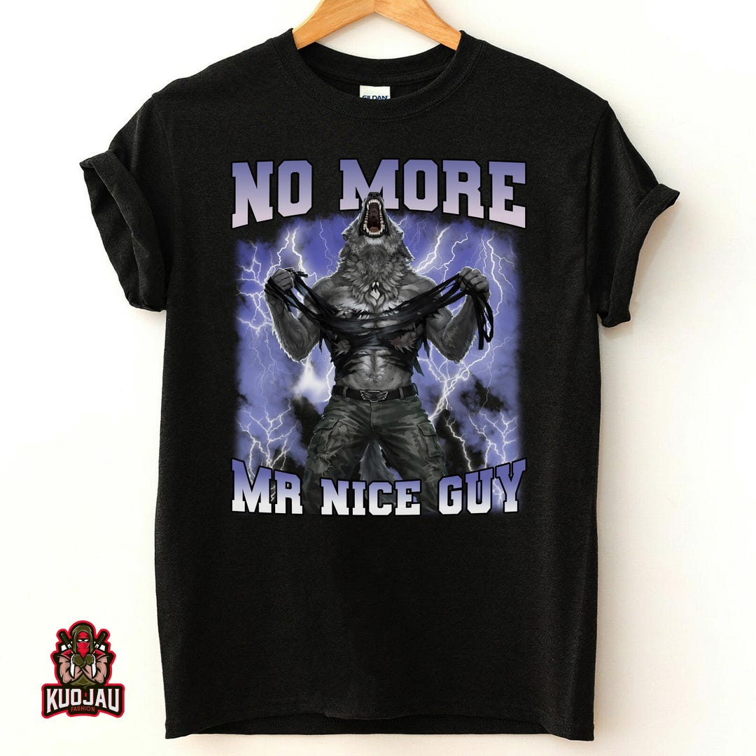 No More Mr. Nice Guy Alpha Wolf T-shirt – Angry Werewolf Graphic Tee ...