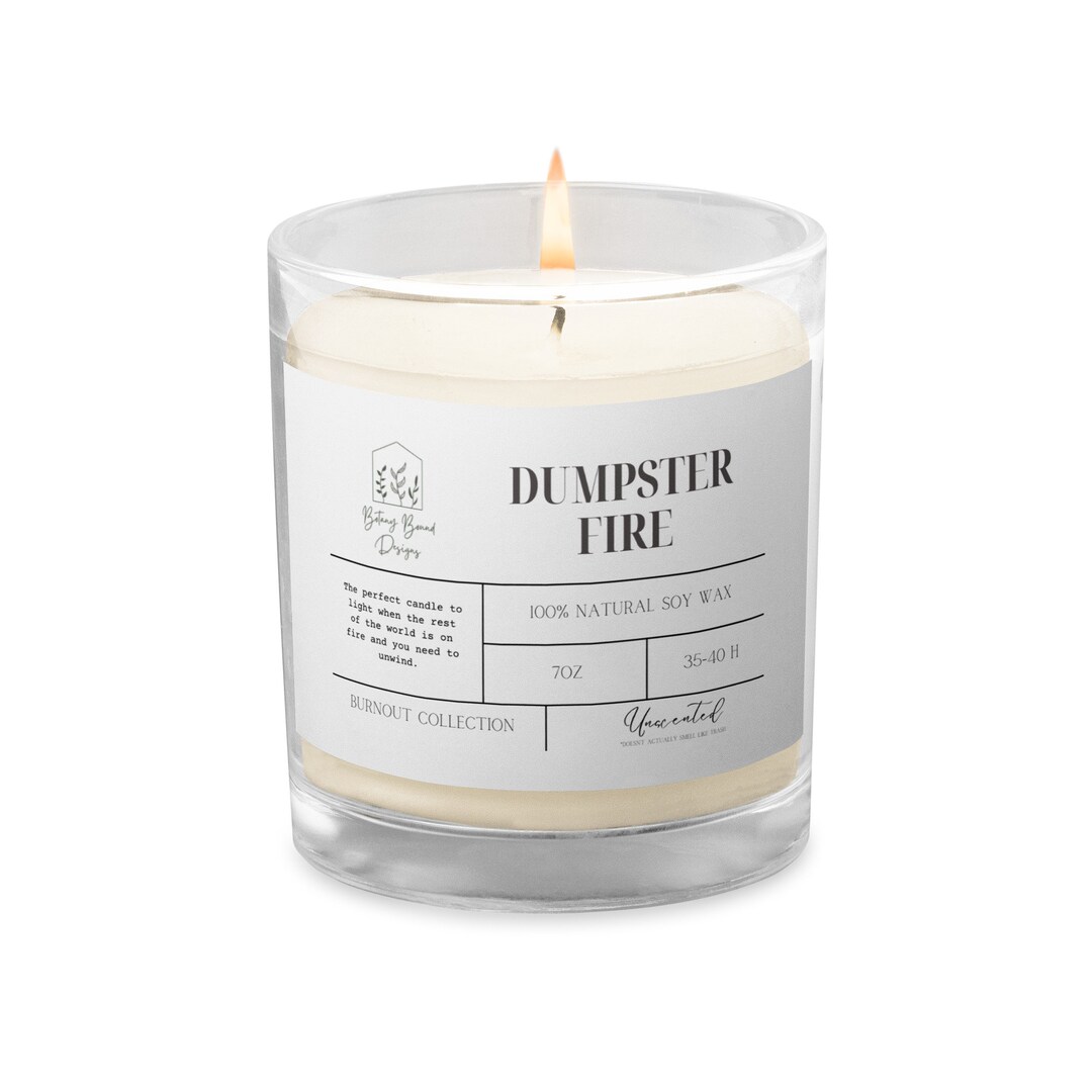 Dumpster Fire - Burnout Collection - 100% Soy Candle - Unscented - Etsy