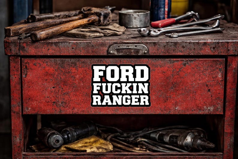 Ford Fuckin Ranger Sticker | Funny Truck Decal | TAFFR Meme Vinyl ...