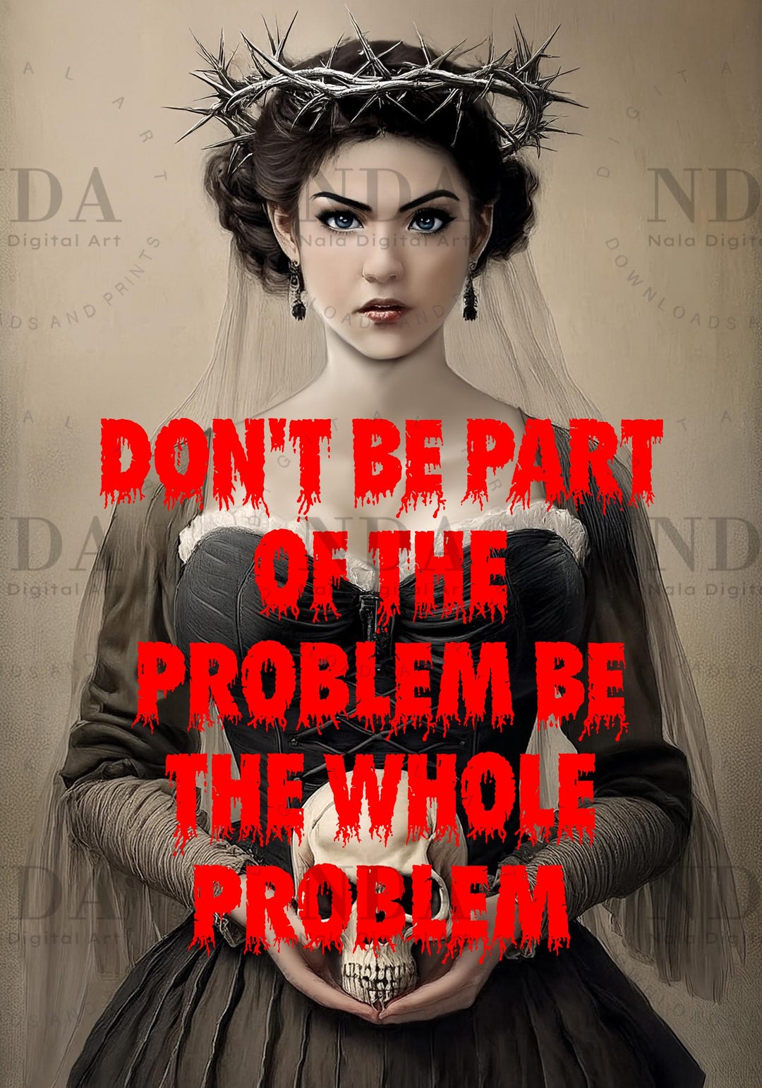 Be the Problem Victorian Goth Wall Art, Digital Print, Artwork ...