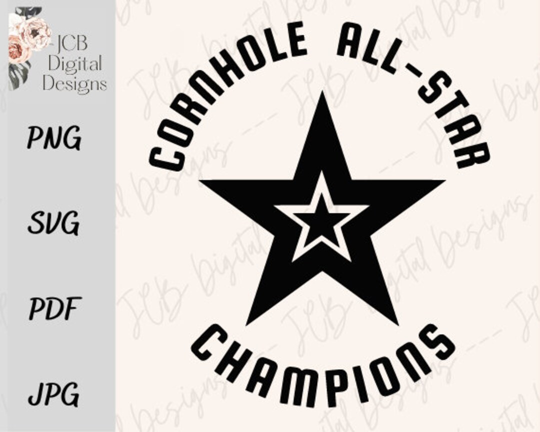 Cornhole All-star Champions Svg, Png, Pdf, and Jpg Design for Cutting ...