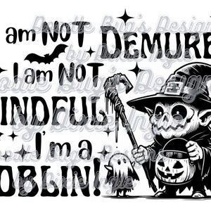 I Am Not Demure PNG and SVG - Etsy