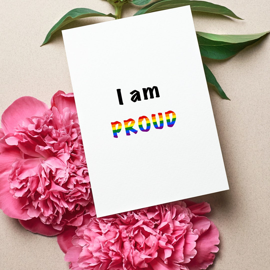 Printable I AM PROUD Pride Month LGBT+ for T-shirts, Posters, Cards ...