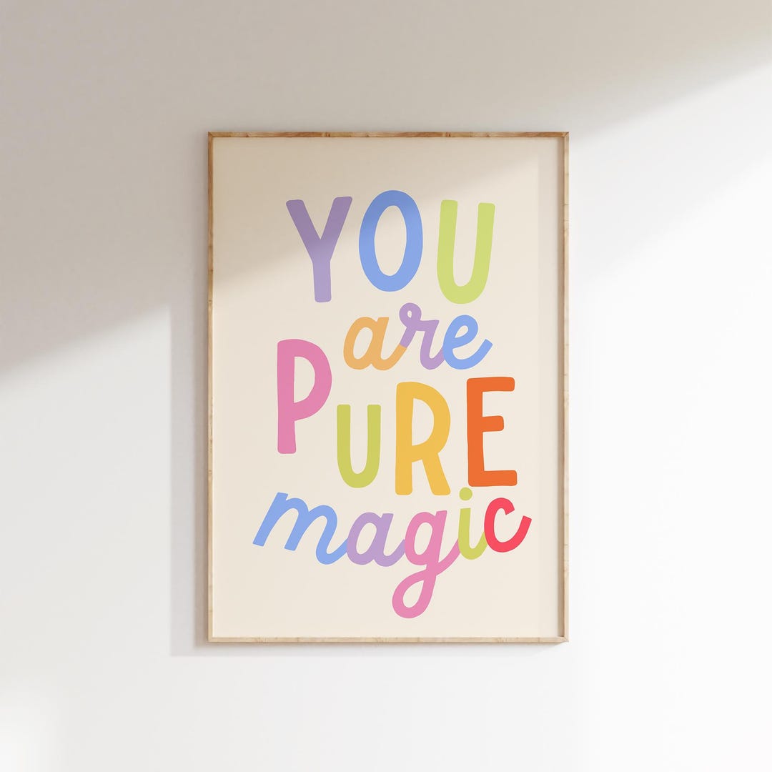 You Are Pure Magic Wall Art, Kids Room Decor, Motivational Typography ...