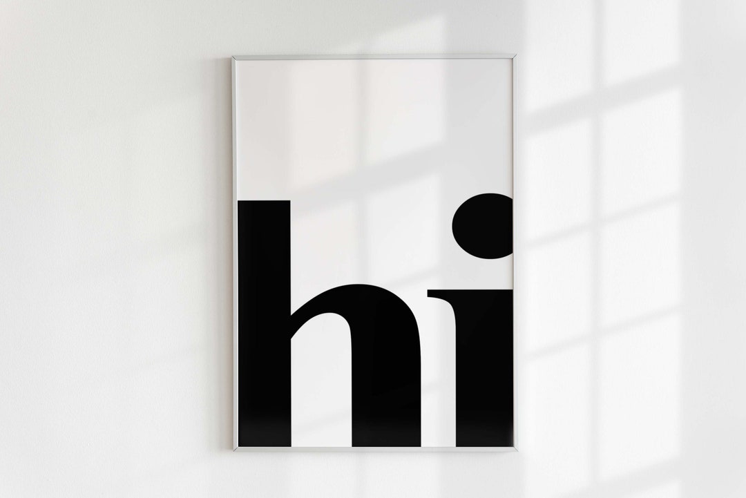 Hi Prints ,black & White, Hi Wall Art, Hi Printable Art, Home Decor ...
