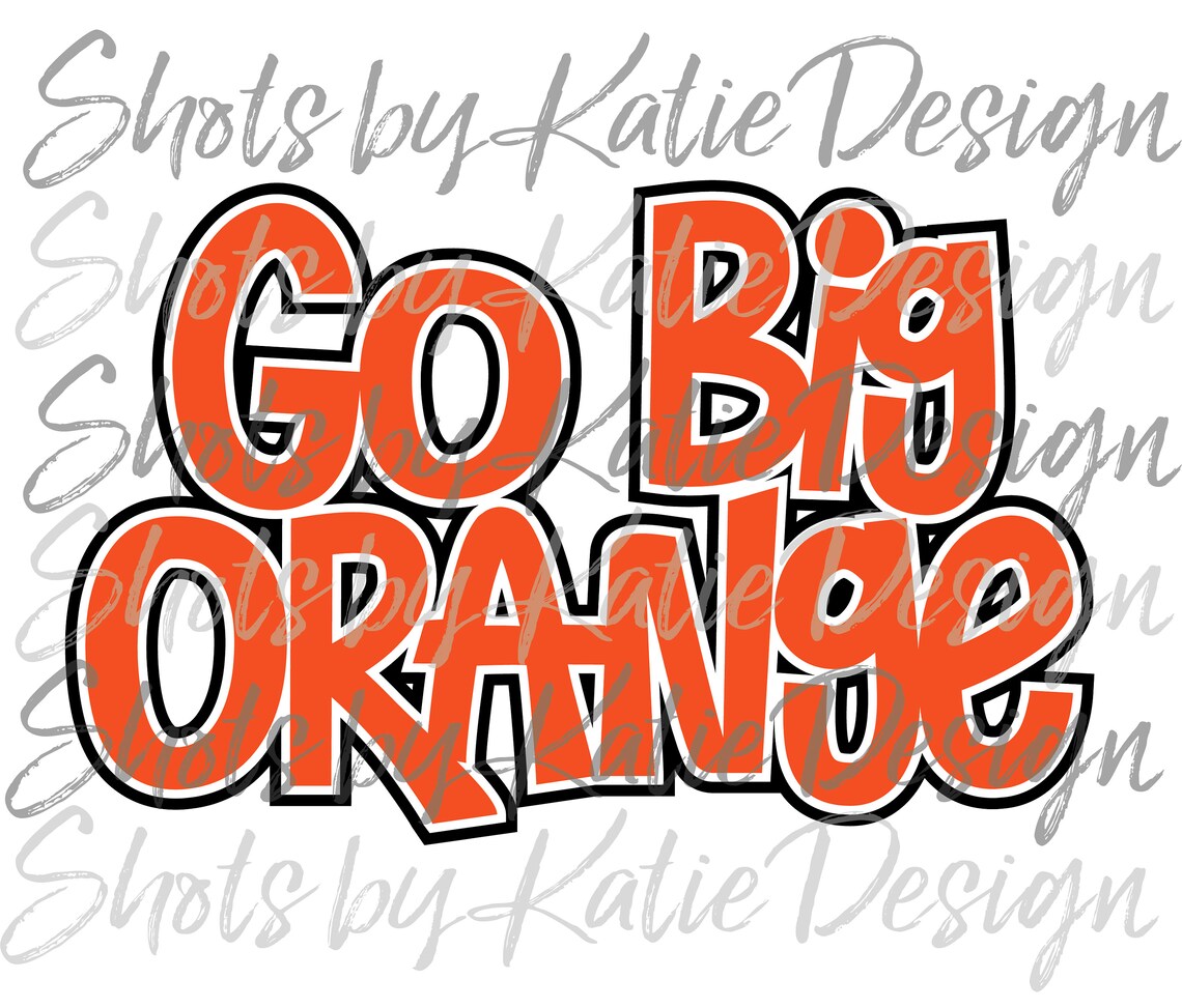 Go Big Orange PNG, Digital Go Big Orange Design, Go Big Orange Letters ...
