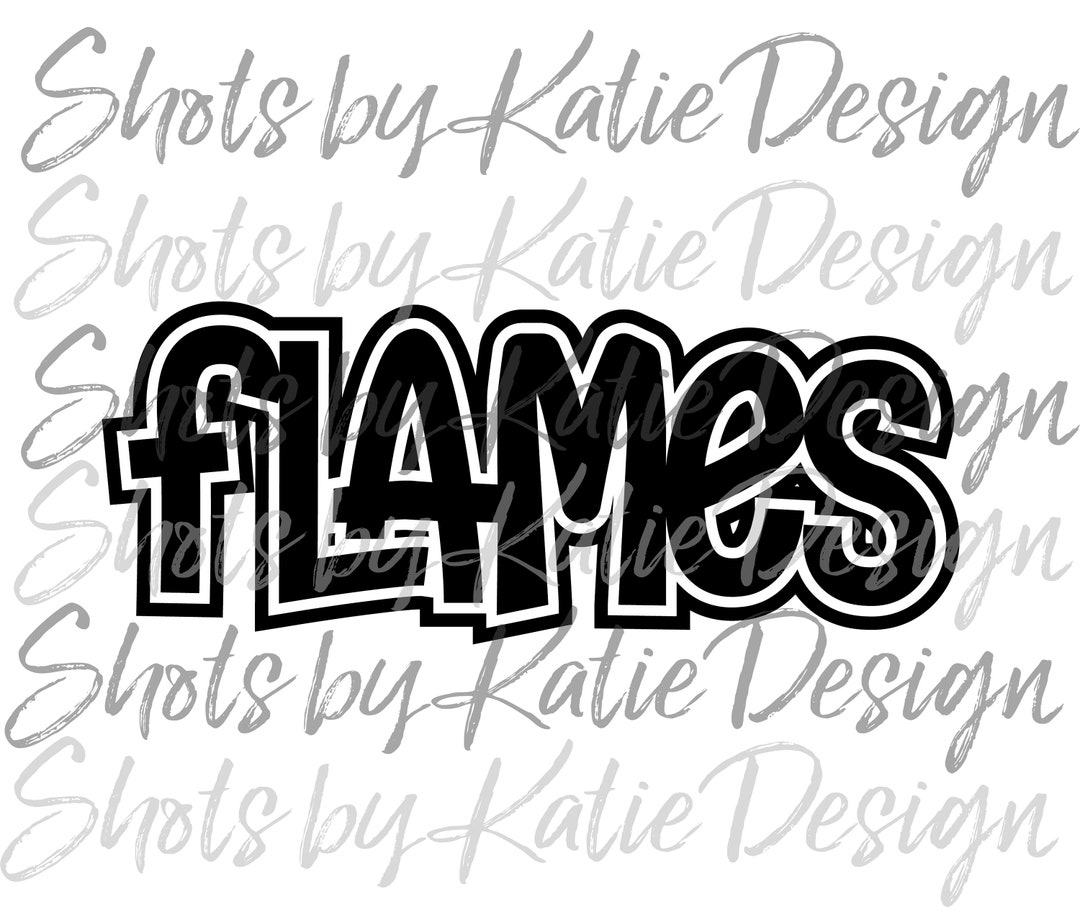 Flames PNG, Flames SVG, Flames Letters, Go Flames, Flames Sublimation ...
