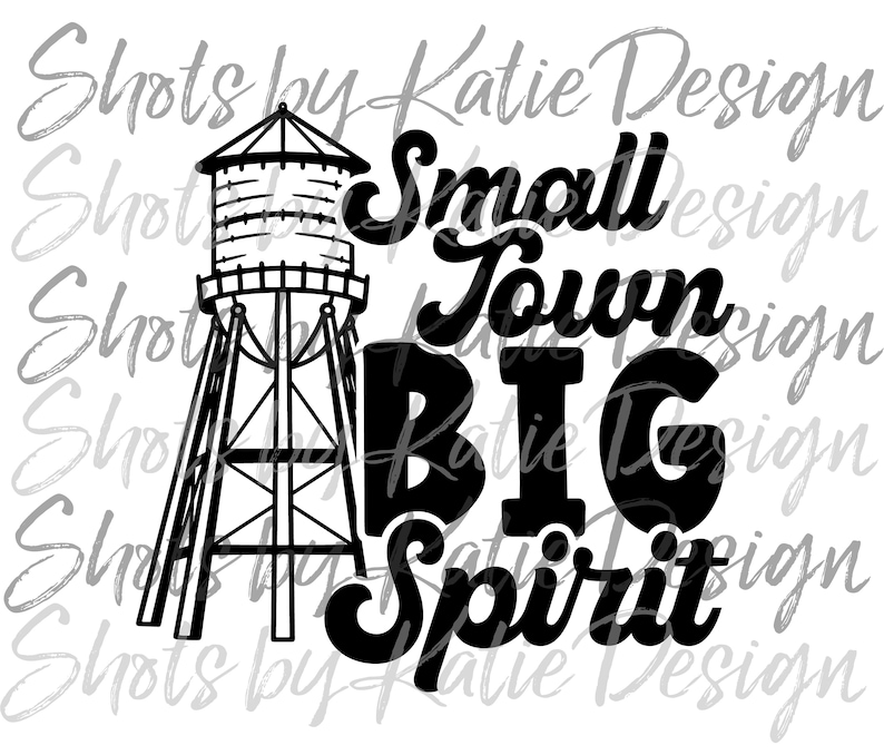 Small Town Big Spirit PNG, Small Town Big Spirit SVG, Small Town, Small ...