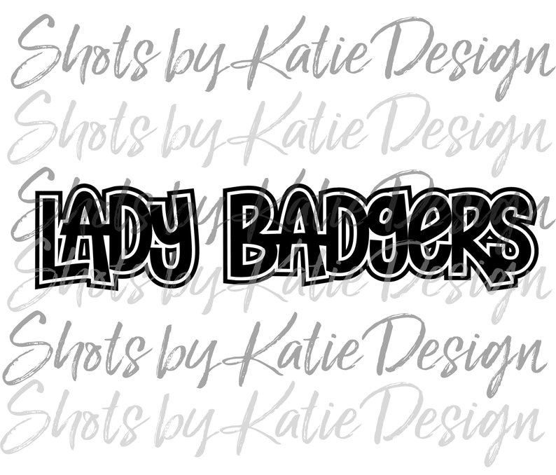 Lady Badgers PNG, Lady Badgers SVG, Lady Badgers Letters, Go Lady ...