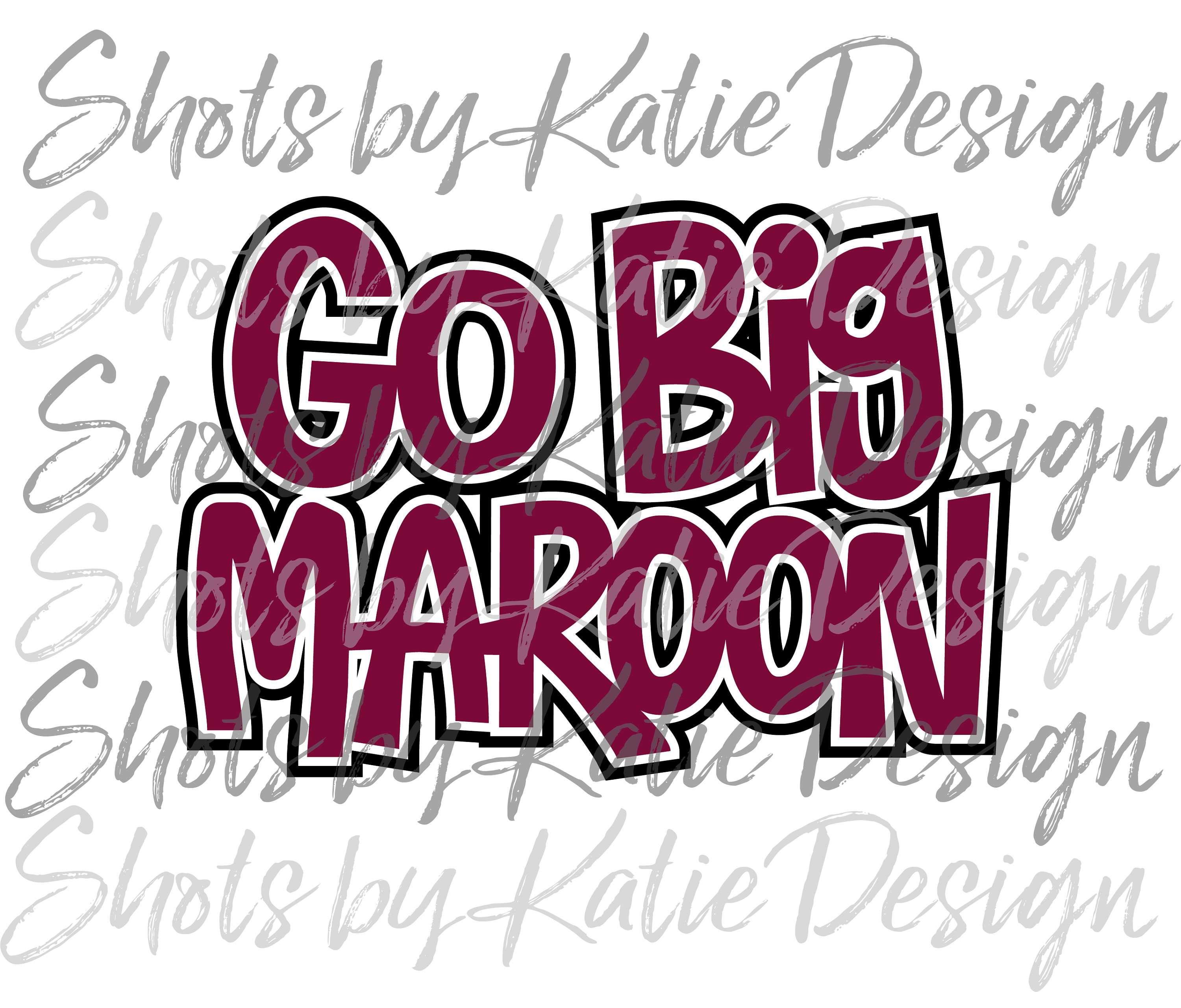 Go Big Maroon PNG, Digital Go Big Maroon Design, Go Big Maroon Letters ...
