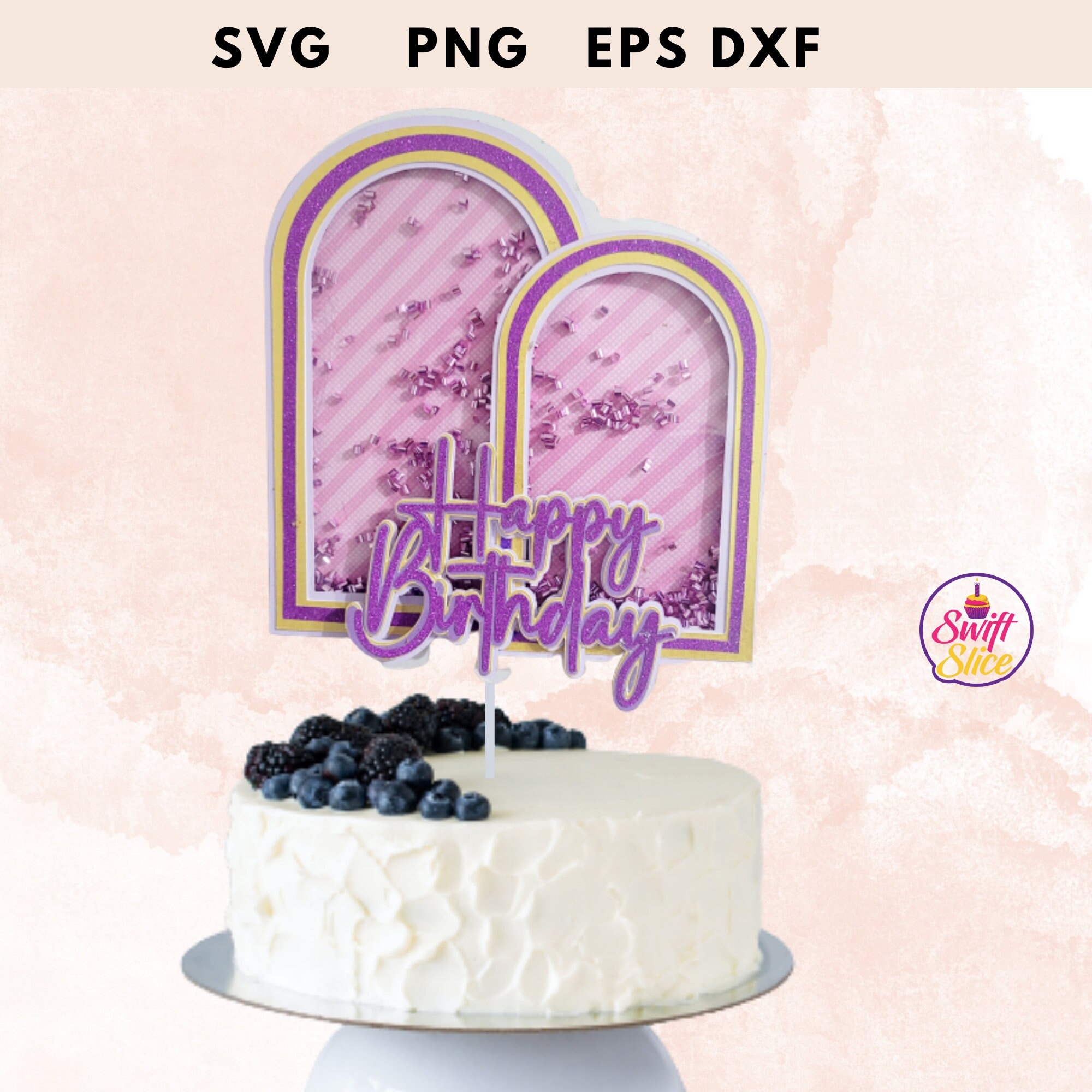 Happy Birthday Arch Shaker Cake Topper SVG File for Cricut Machine ...