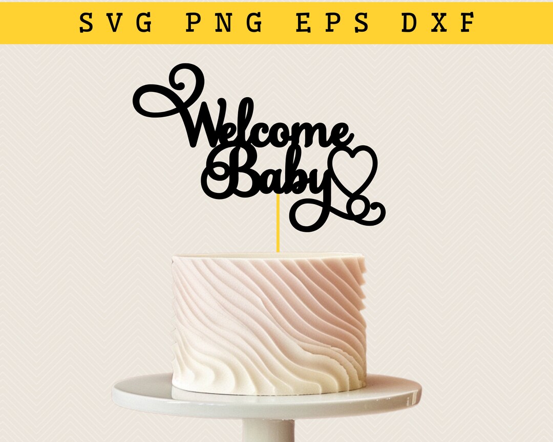Baby Shower Cake Topper | New Baby Cake Topper | Welcome Baby Cake ...