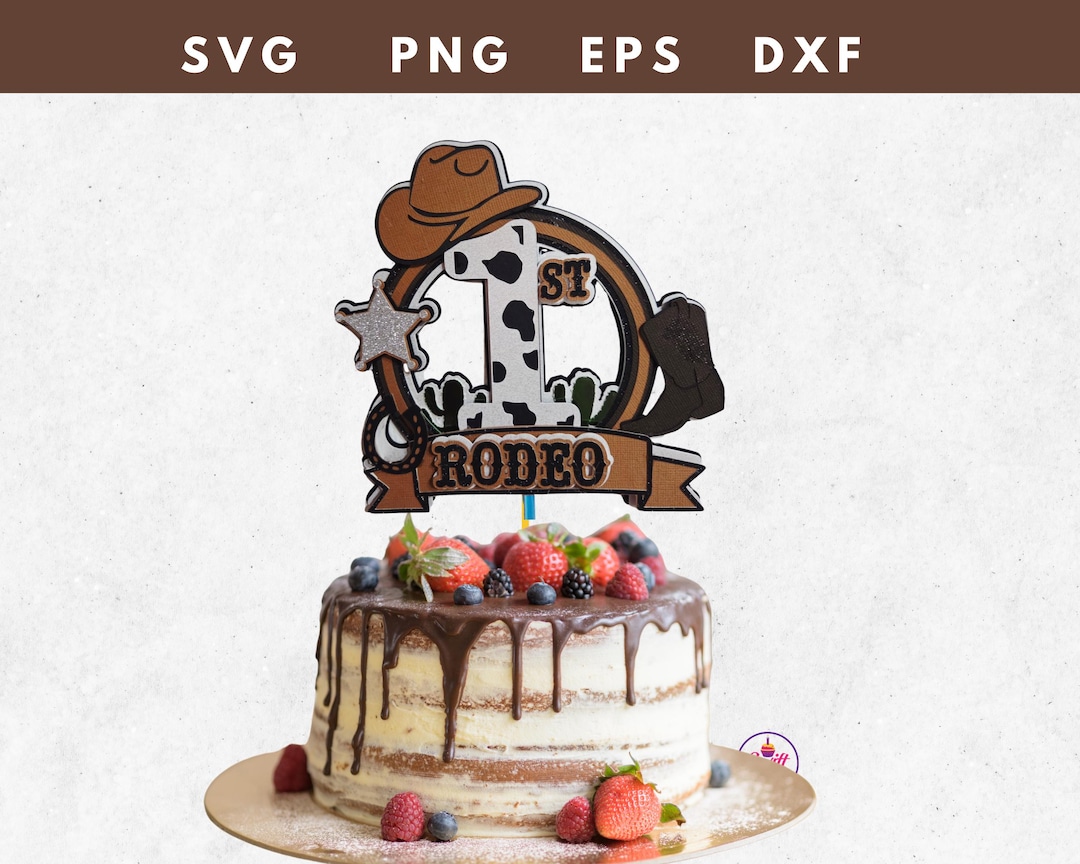 First Rodeo Cake Topper SVG - Western Party Decor - First Birthday Cake ...
