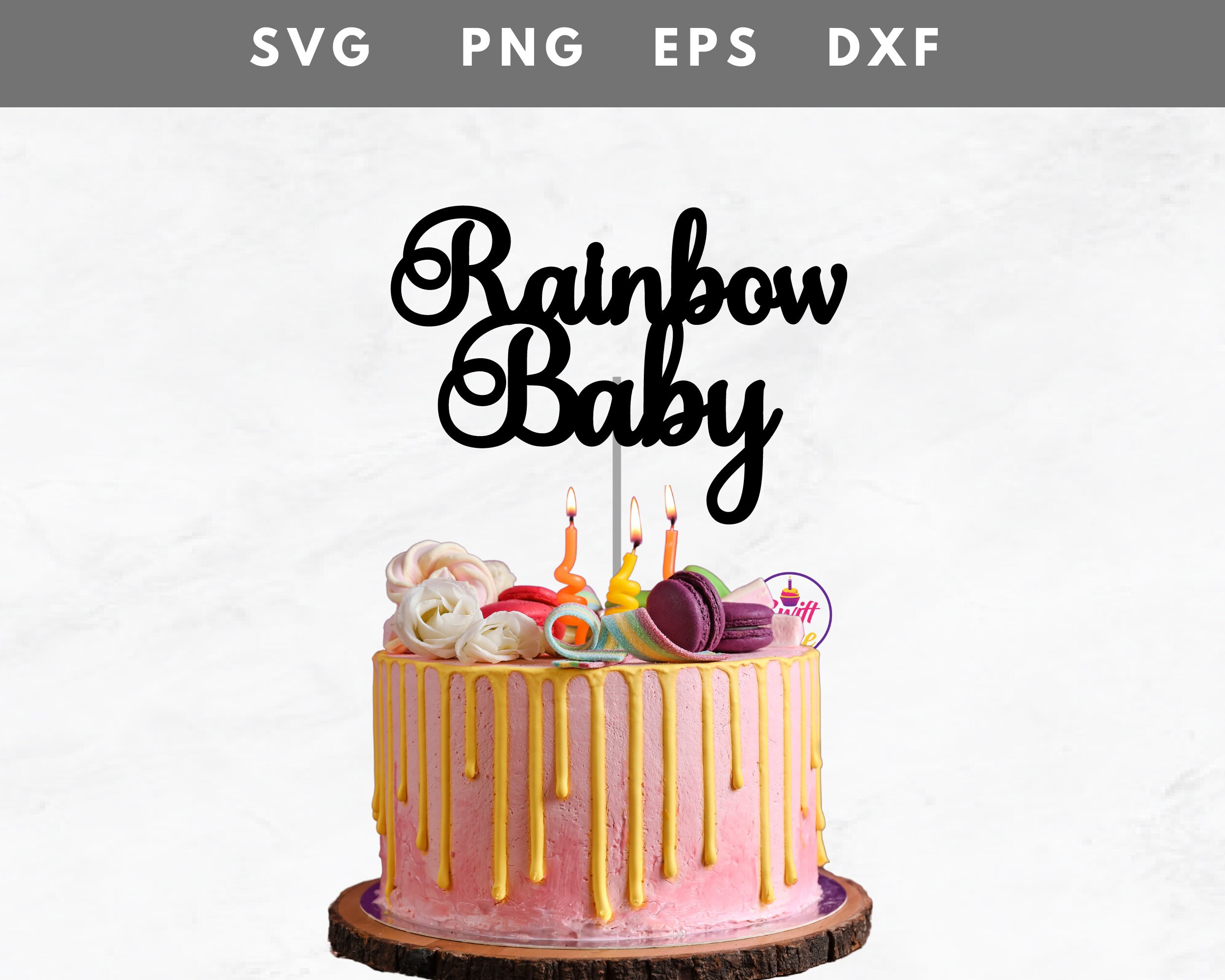 Rainbow Baby Cake Topper Svg | Cake Topper Svg | Instant Download ...