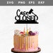 Case Closed Cake Topper | Digital Download | Cake Topper Cut File | Png ...