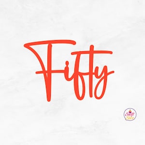 Birthday Svg | Fifty Svg | Hello 50 Svg | 50th Birthday Cake Topper ...