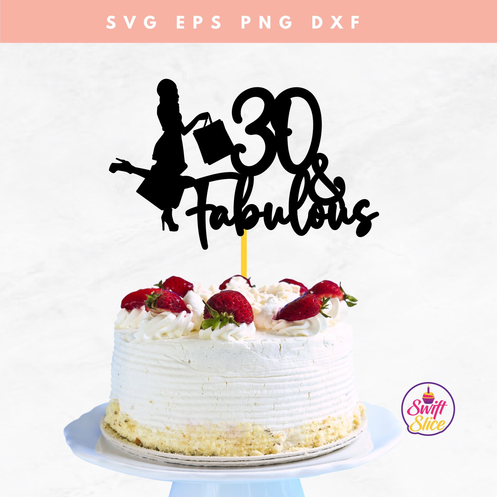 30 and Fabulous Cake Topper SVG| Cake Topper Svg | Cricut Cut File ...