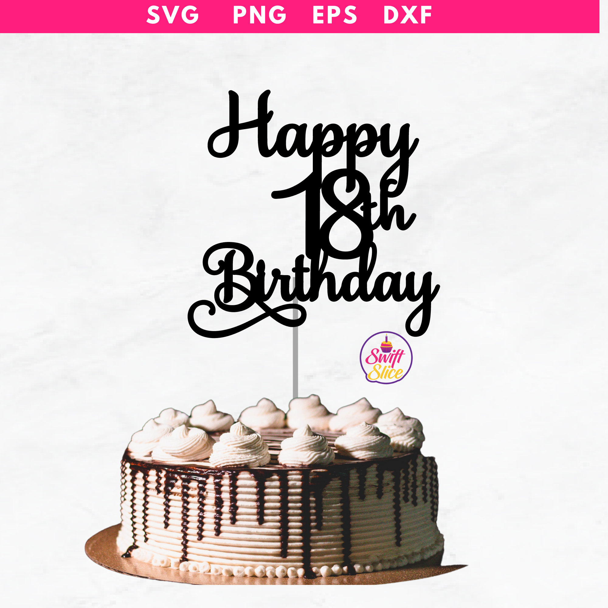 Happy 18th Birthday Cake Topper Svg | Eighteen Cake Topper Svg | Happy ...