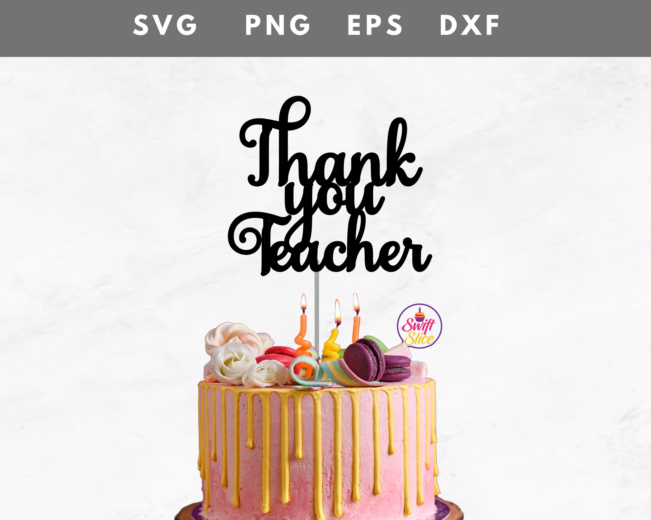Thank You Teacher Cake Topper Svg |teacher Cupcake Toppers | Cake ...