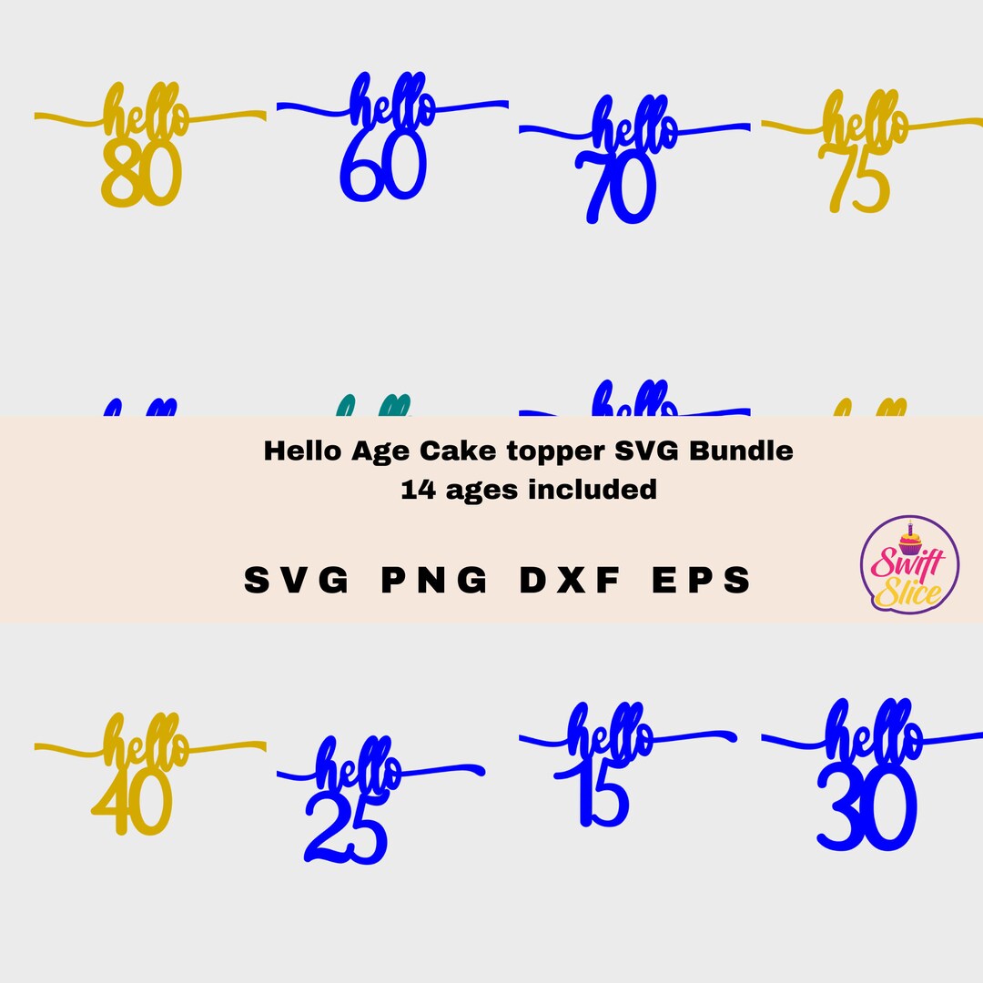 Hello 30 40 50 60 70 Cake Topper SVG Bundle | Happy Birthday Cake ...