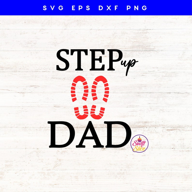 Step up Dad Father's Day SVG Step Dad Png Bonus Dad Png - Etsy