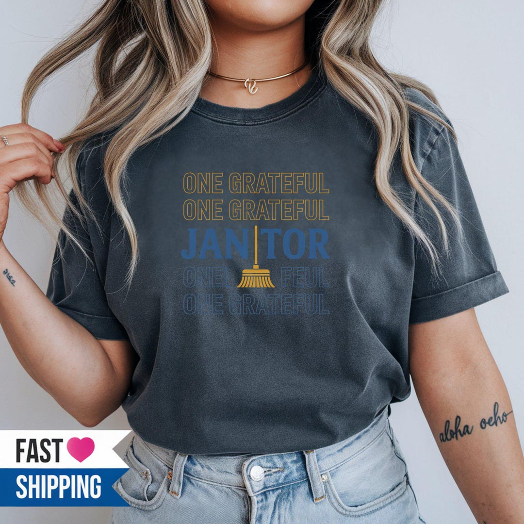 Funny Thoughtful Janitor Appreciation Shirt, Gift for Custodians ...