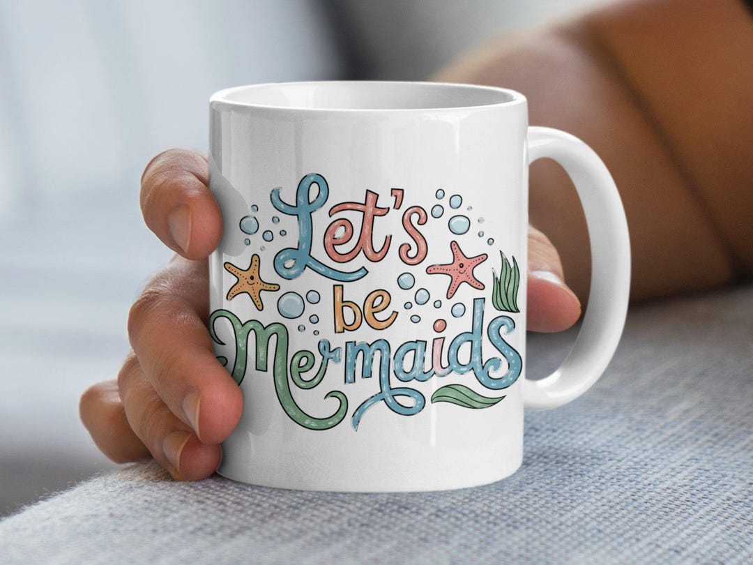Let's Be Mermaids Mug, Cute Ocean Inspired Coffee Mug, Mermaid Lover ...