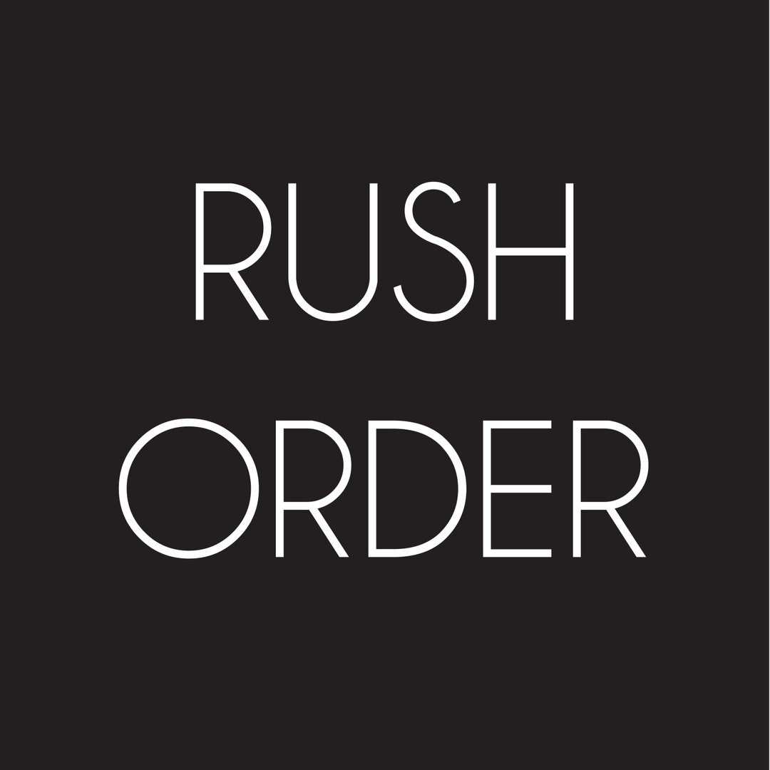 RUSH MY ORDER - 24 Hour Processing Monday to Friday - Please Contact Us ...